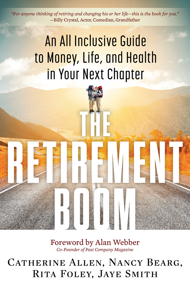 The retirement boom : an all inclusive guide to money, life, and health ...